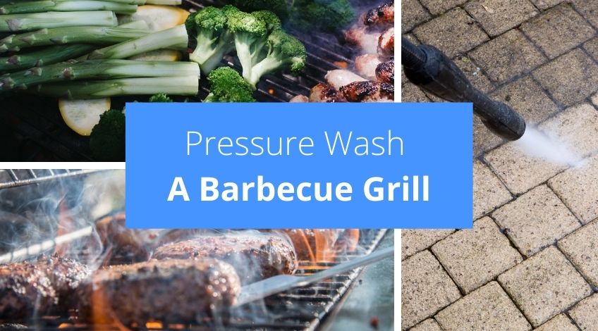 How To Pressure Wash A Barbecue Grill - Check Appliance