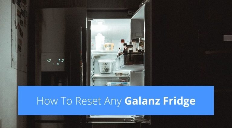 How To Reset Any Galanz Fridge (easiest way) - Check Appliance