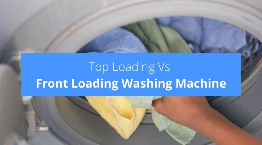 Top Loading Vs Front Loading Washing Machine - which is better? - Check ...