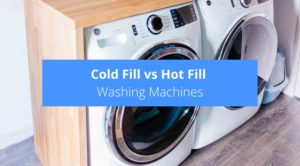 Cold Fill vs Hot Fill Washing Machines (explained) - Check Appliance