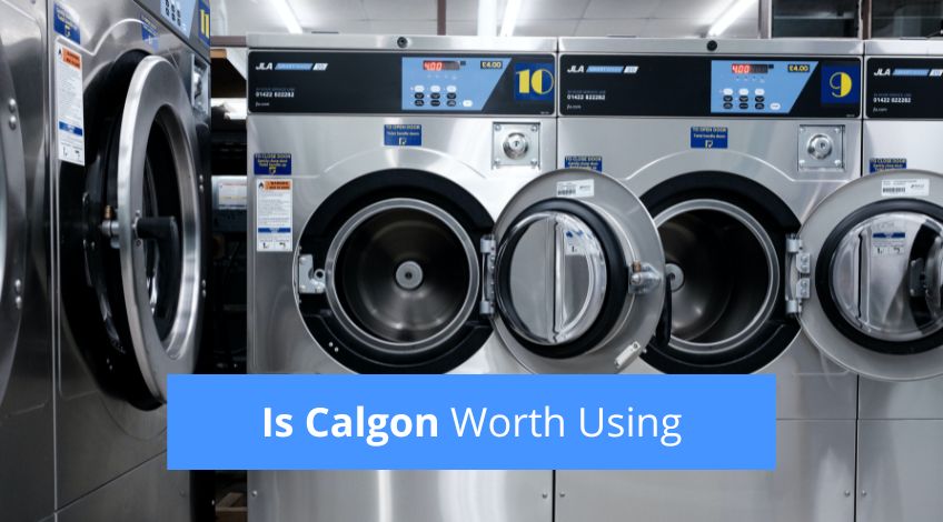 Is Calgon Worth Using? (the real answer) - Check Appliance