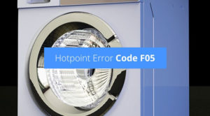 Hotpoint Washing Machine F05 Error Code (what causes it & what to do ...