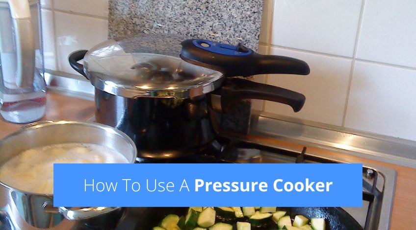 How To Use A Pressure Cooker - Check Appliance