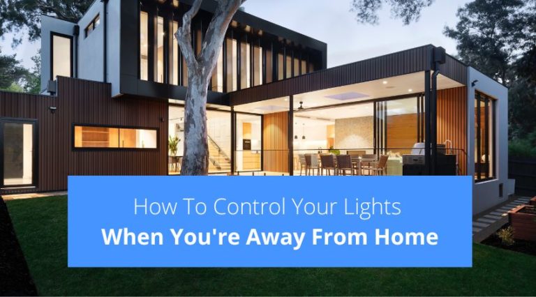 How To Control Your Lights When You're Away From Home (easy ways ...