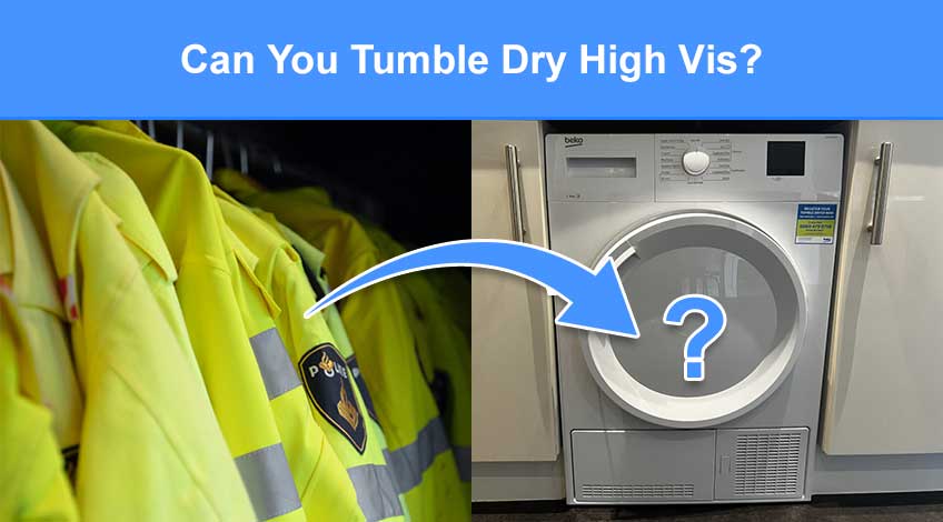 Can You Tumble Dry High Vis? (what it'll do) - Check Appliance