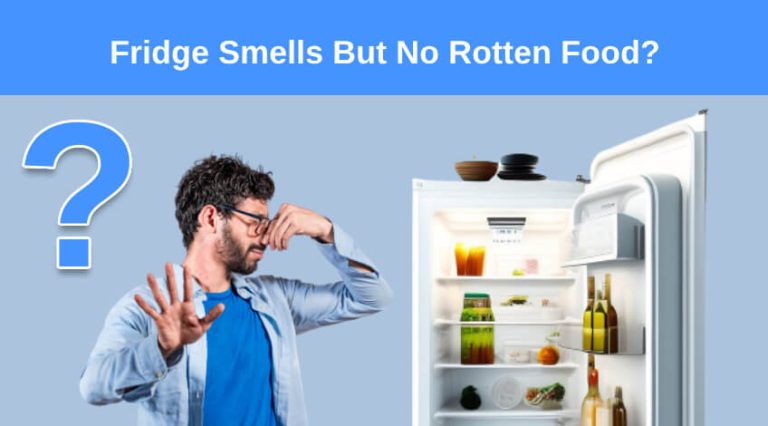Fridge Smells But No Rotten Food? (here's why & what to do) - Check ...