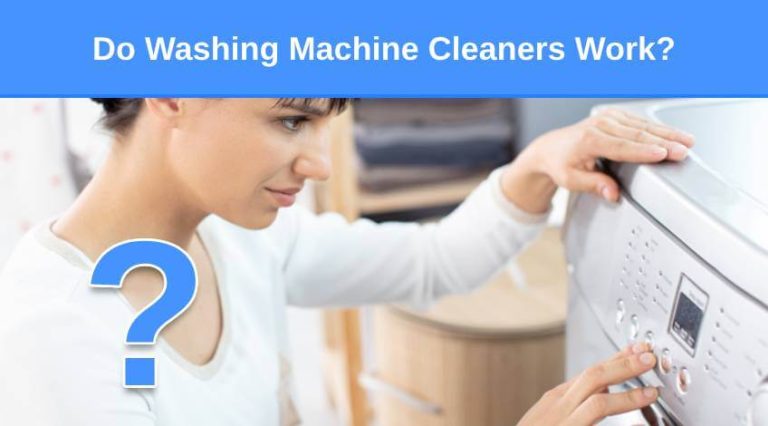 Do Washing Machine Cleaners Work? (What You Need to Know) - Check Appliance