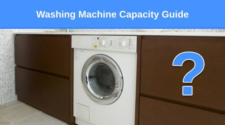 Washing Machine Capacity Guide (everything you need to know) - Check ...