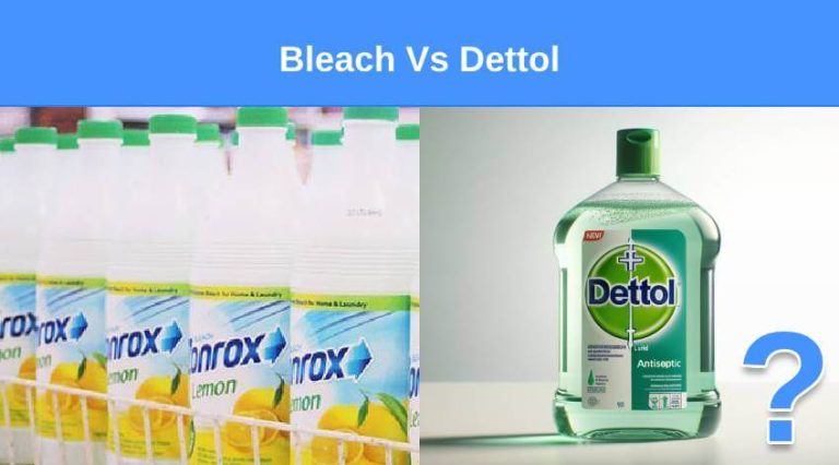Bleach Vs Dettol (what's the difference & when to use them) - Check ...