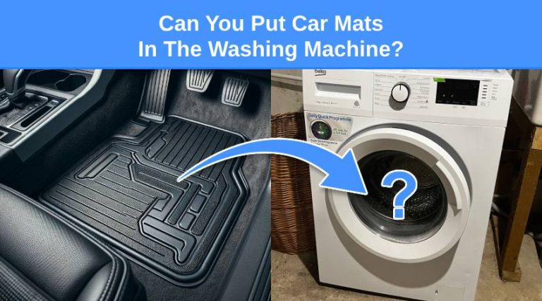 Can You Put Car Mats In The Washing Machine? - Check Appliance