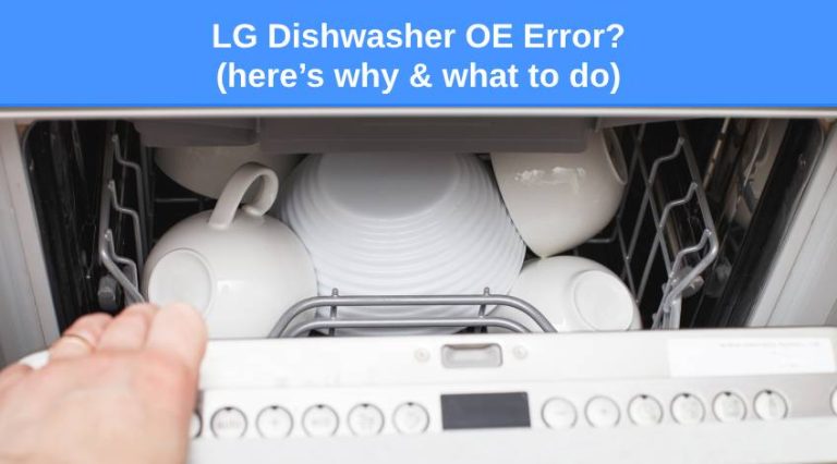 LG Dishwasher OE Error? (here’s why & what to do) - Check Appliance