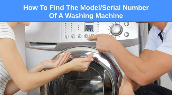 How To Find The Model/Serial Number Of A Washing Machine - Check Appliance